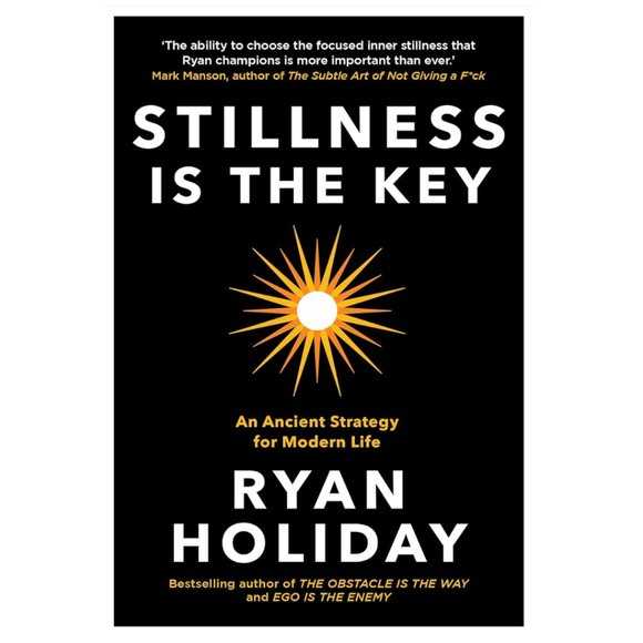 Accents | Stillness Is The Key By Ryan Holiday 219 Hardcover Signed ...
